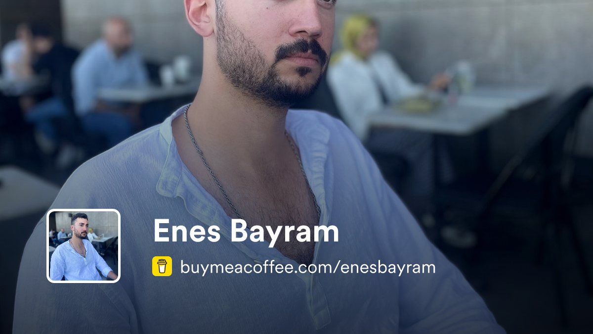 Enes Bayram - Buymeacoffee