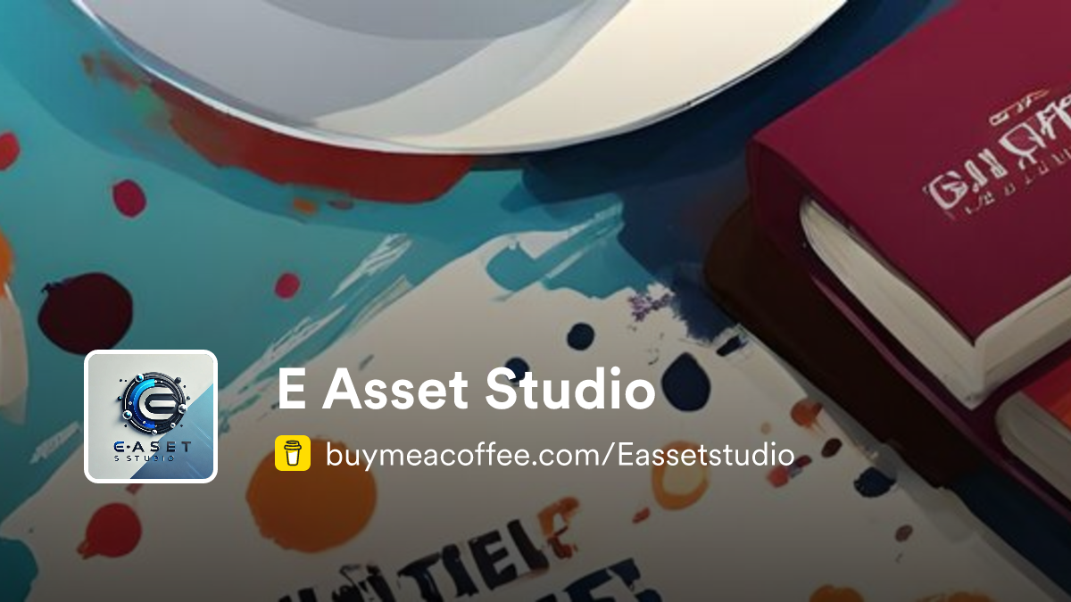 E Asset Studio is Art , Design , Course - Buymeacoffee