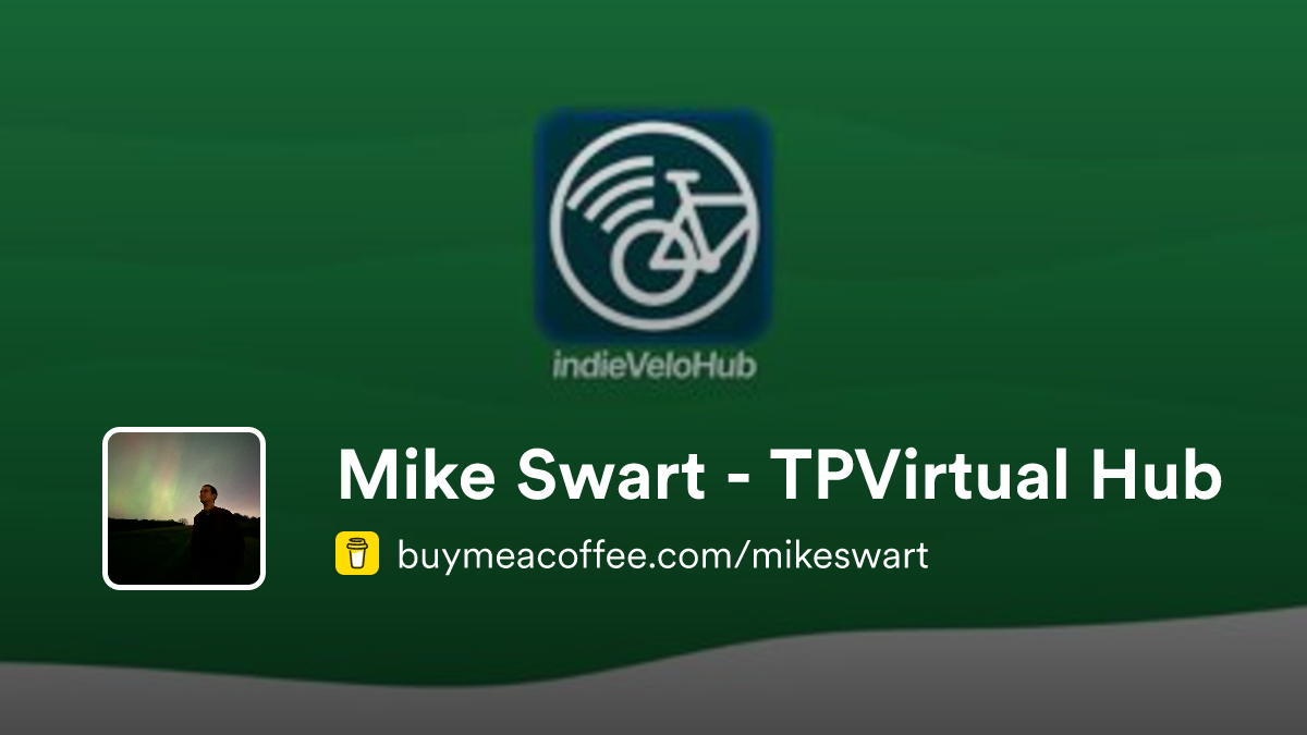 Mike Swart - TPVirtual Hub is https://TPVirtualHub.com - Buymeacoffee