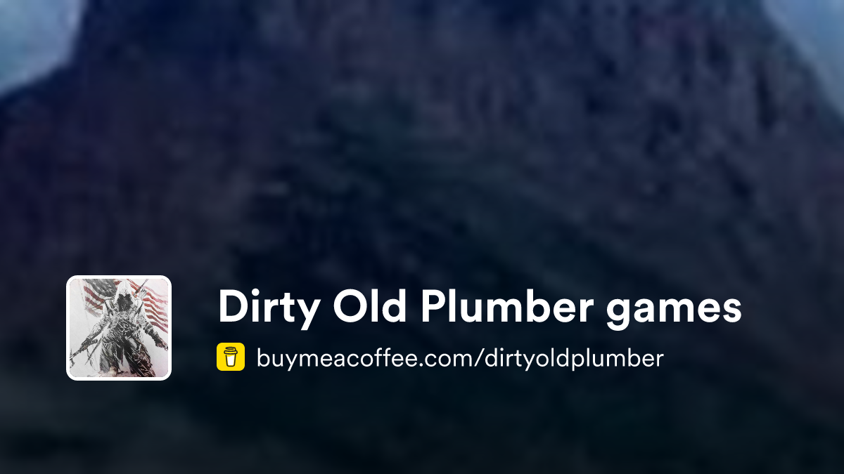 Dirty Old Plumber games - Buymeacoffee