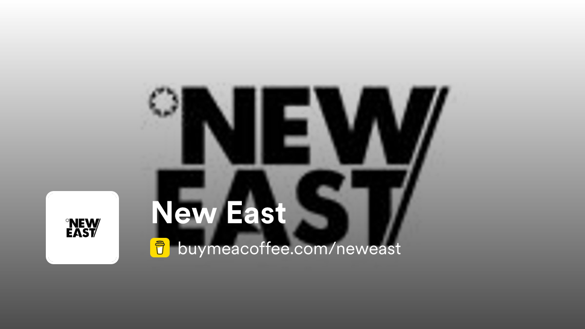 New East is educational and art programs for positive change - Buymeacoffee