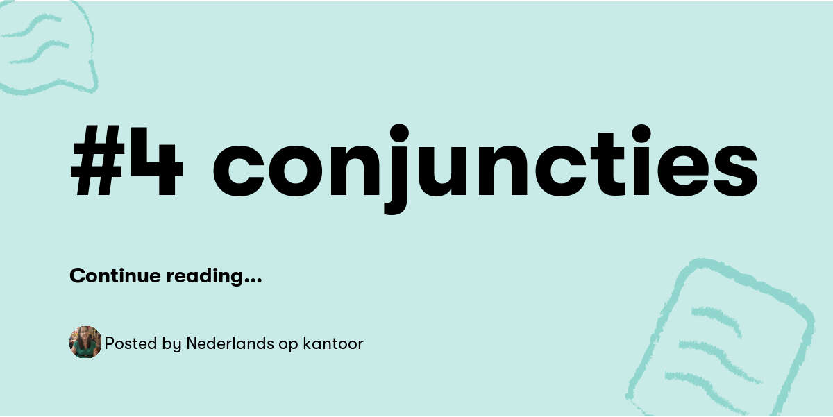 #4 conjuncties — Nederlands op kantoor - Buymeacoffee