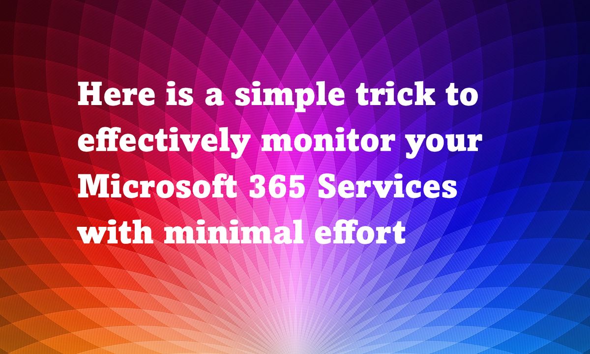 Enable Monitoring Microsoft 365 Service Health With Power Query — Abhishek Mukherjee - Buymeacoffee