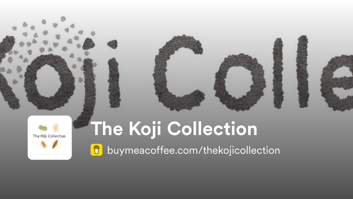The Koji Collection is Practical guides on all things koji. - Buymeacoffee