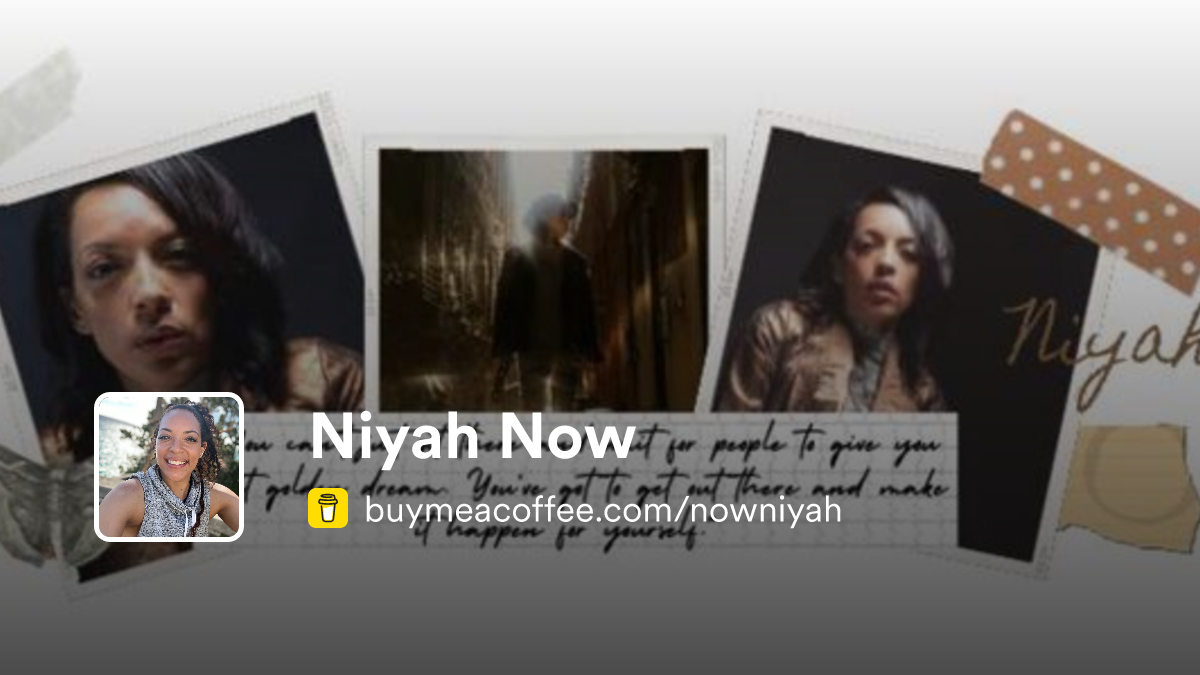 Niyah Now is A Future that Looks Bright! - Buymeacoffee