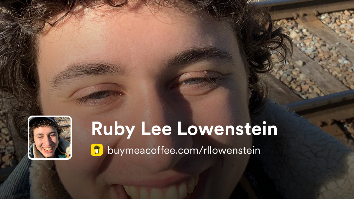Ruby Lee Lowenstein - Buymeacoffee