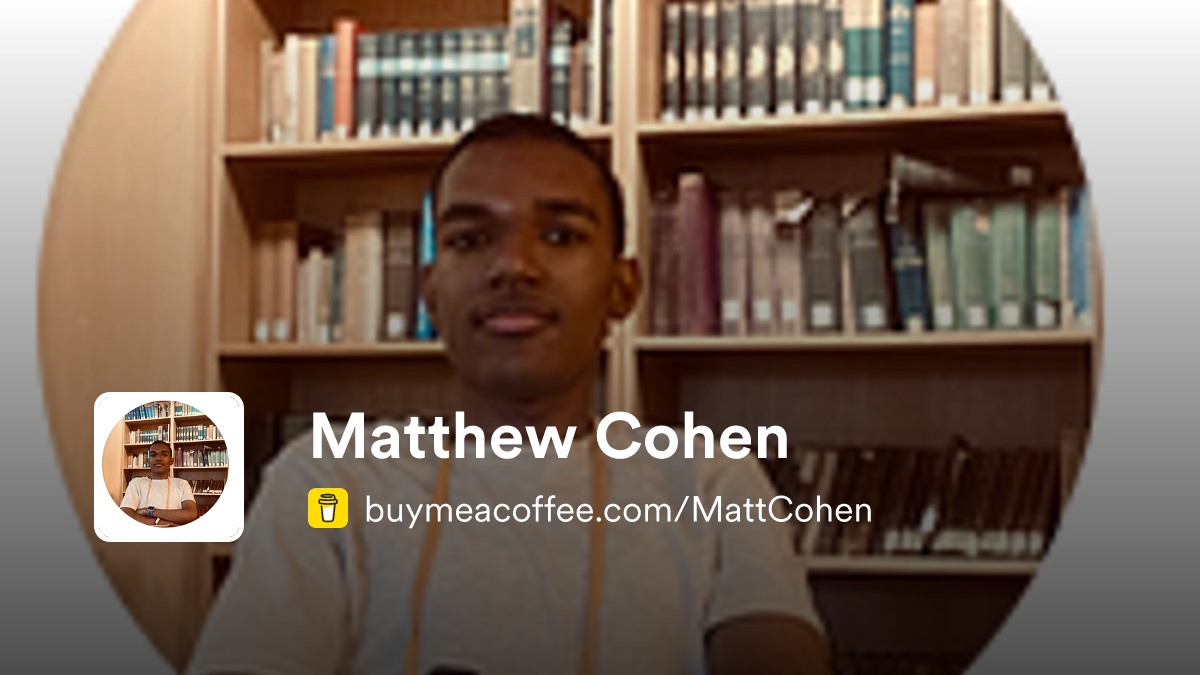 Matthew Cohen - Buymeacoffee