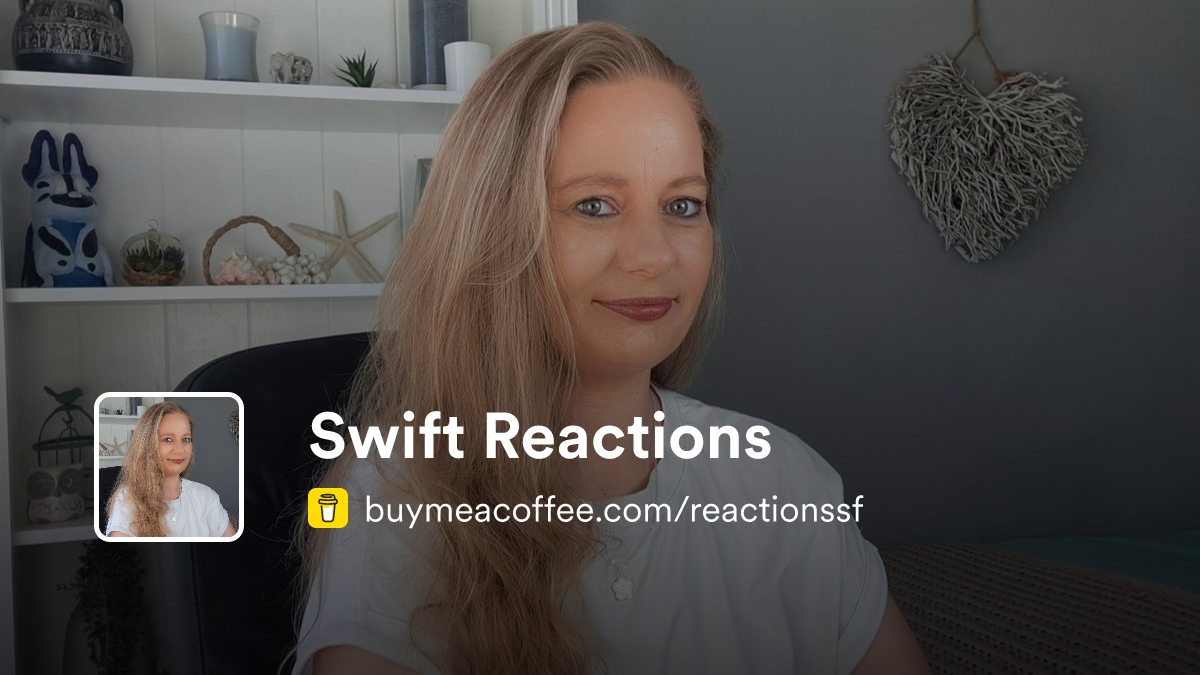 Swift Reactions is music reaction videos - Buymeacoffee