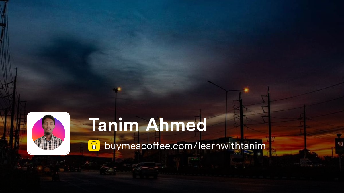 Tanim Ahmed - Buymeacoffee