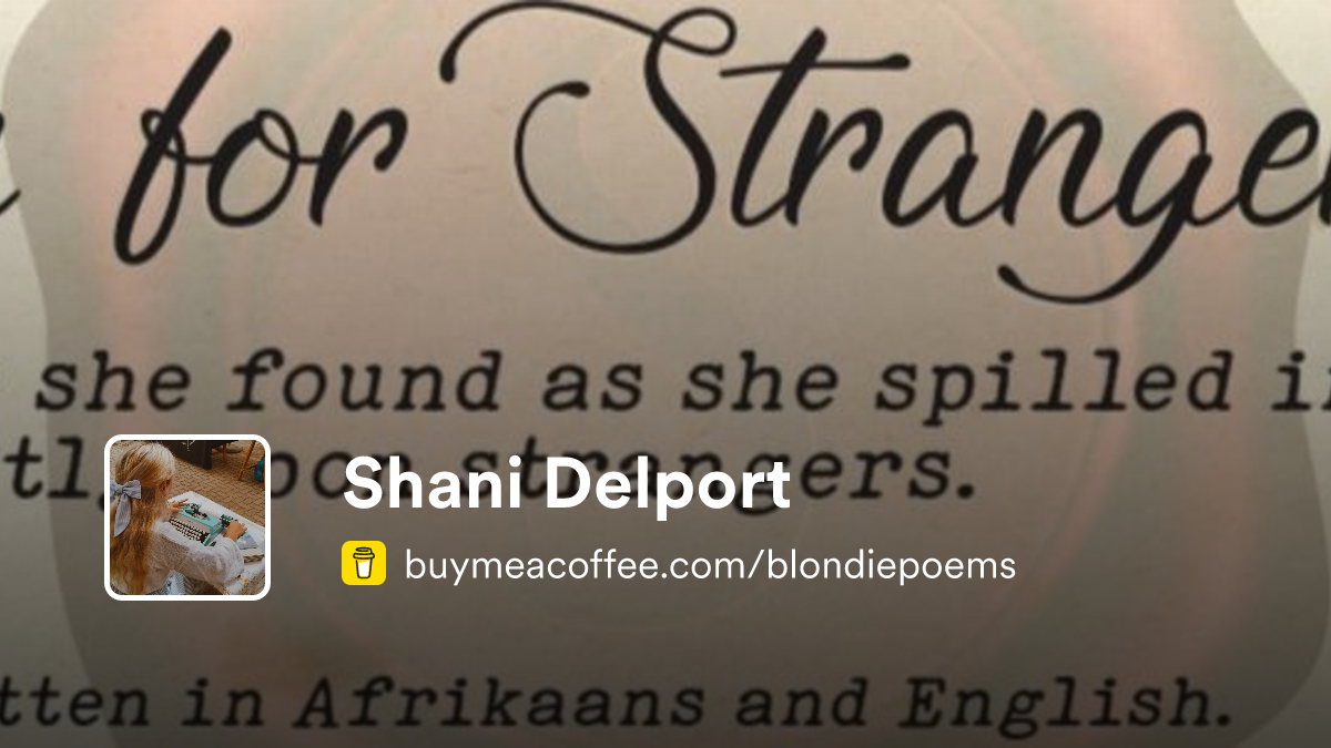 Shani Delport is writing poetry - Buymeacoffee
