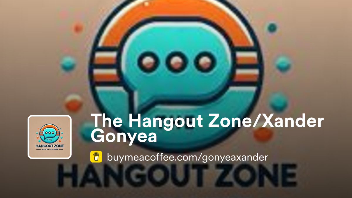 The Hangout Zone/Xander Gonyea - Buymeacoffee