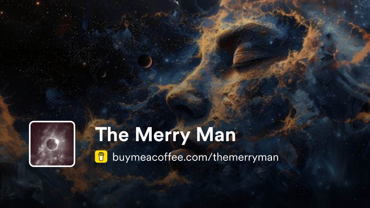 The Merry Man is Creating Cosmic Guidance - Buymeacoffee