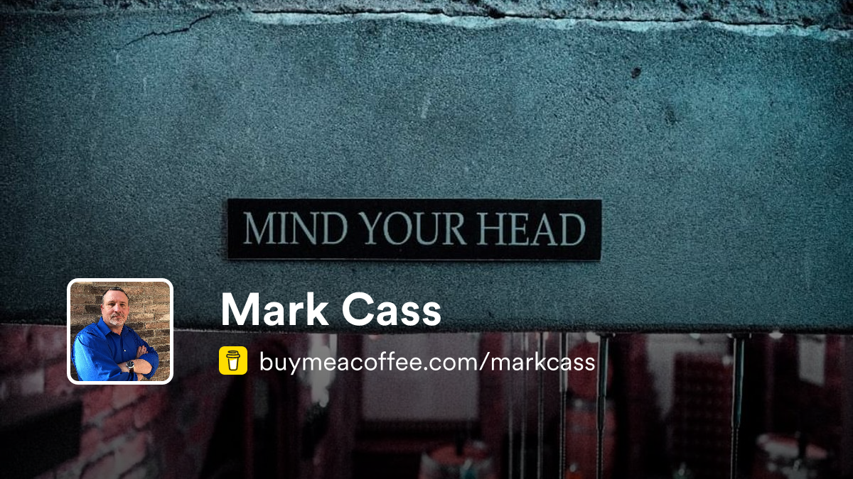 Mark Cass is Content to help improve your life, relationships, and finances. - Buymeacoffee