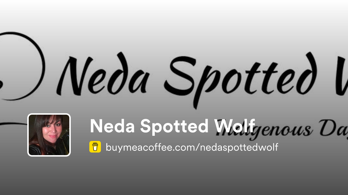 Neda Spotted Wolf - Buymeacoffee