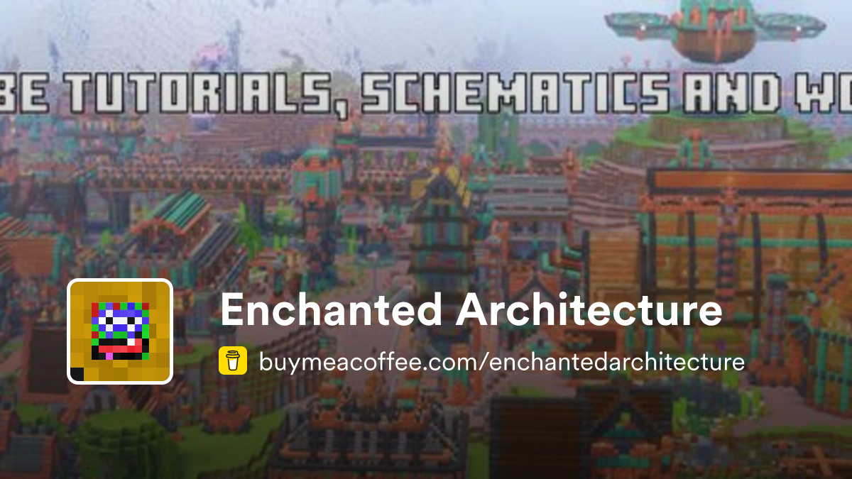 Enchanted Architecture is Minecraft building tutorials, schematics and ...