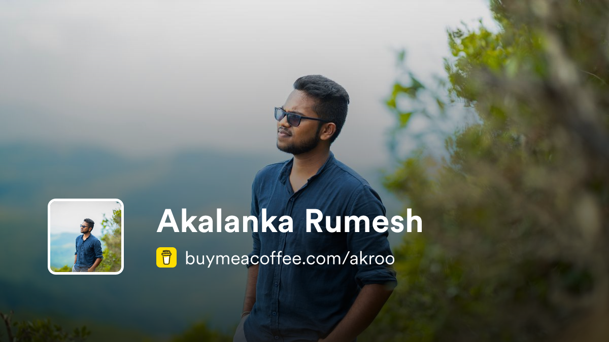 Akalanka Rumesh - Buymeacoffee
