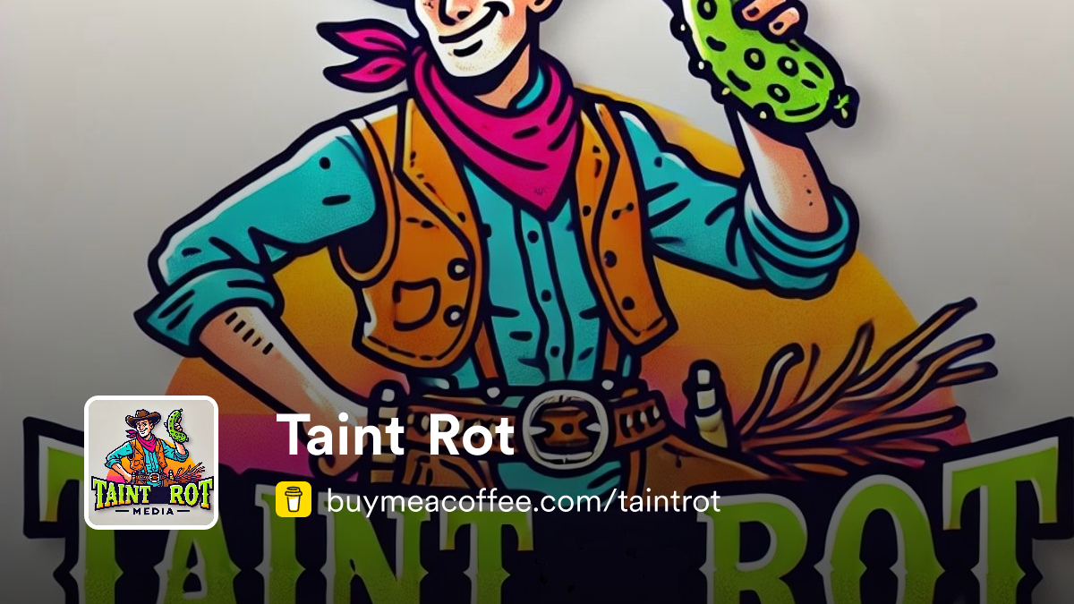 Membership | Taint Rot - Buymeacoffee