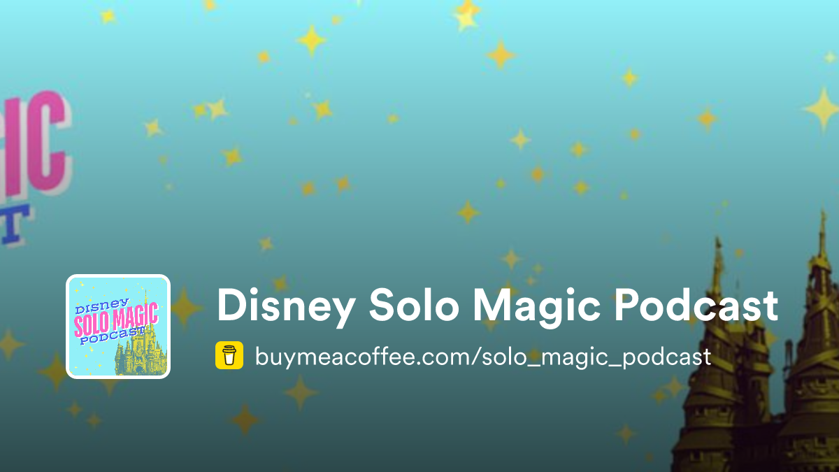 Disney Solo Magic Podcast - Buymeacoffee