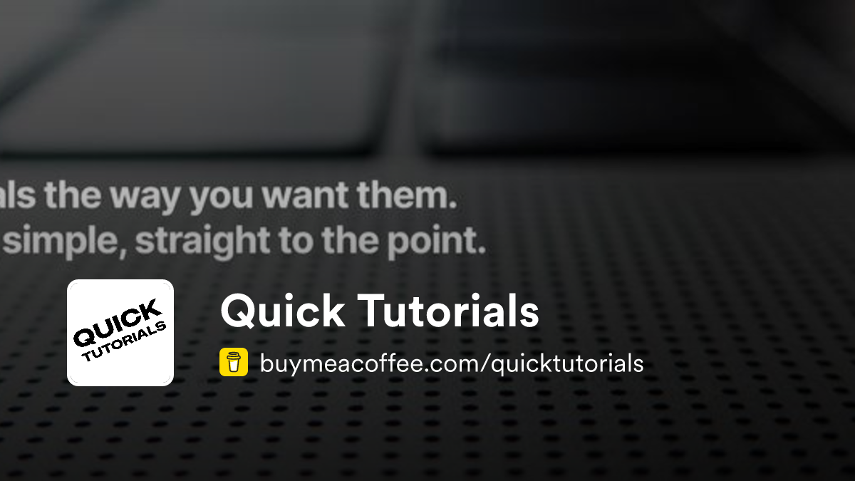 Quick Tutorials - Buymeacoffee