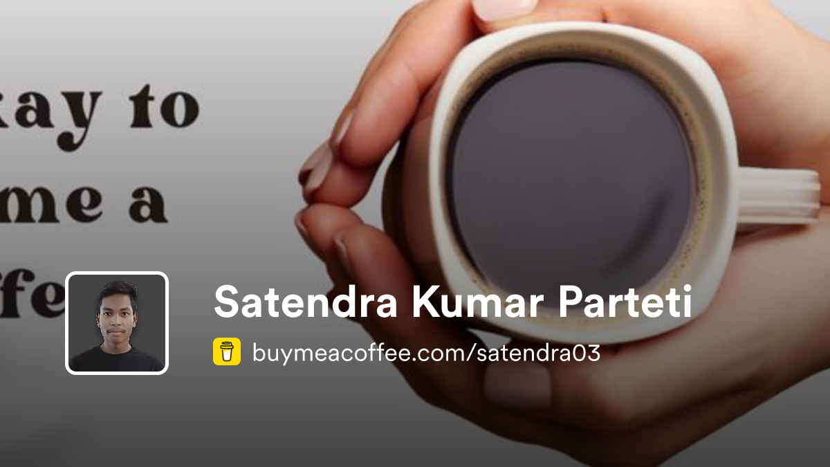Membership | Satendra Kumar Parteti - Buymeacoffee