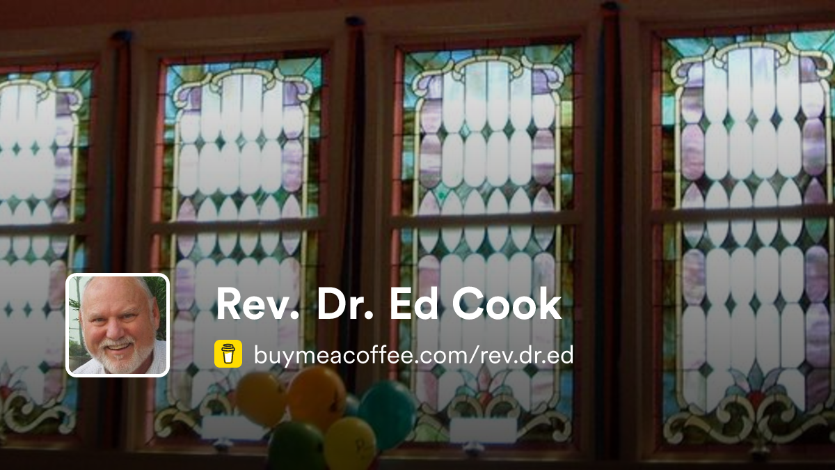 Rev. Dr. Ed Cook is From Charismatic-Evangelical to Progressive ...