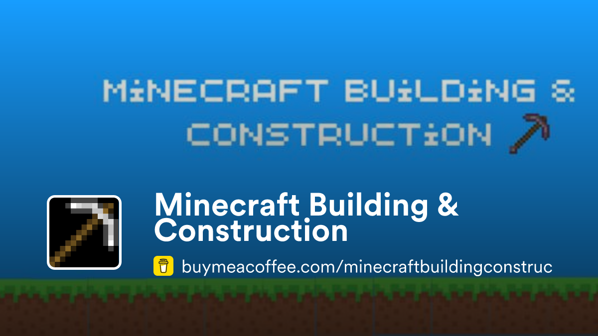Minecraft Building & Construction - Buymeacoffee