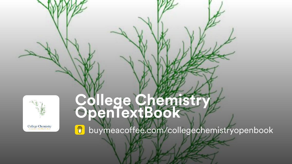 College Chemistry OpenTextBook is A College & GOB Chemistry open ...