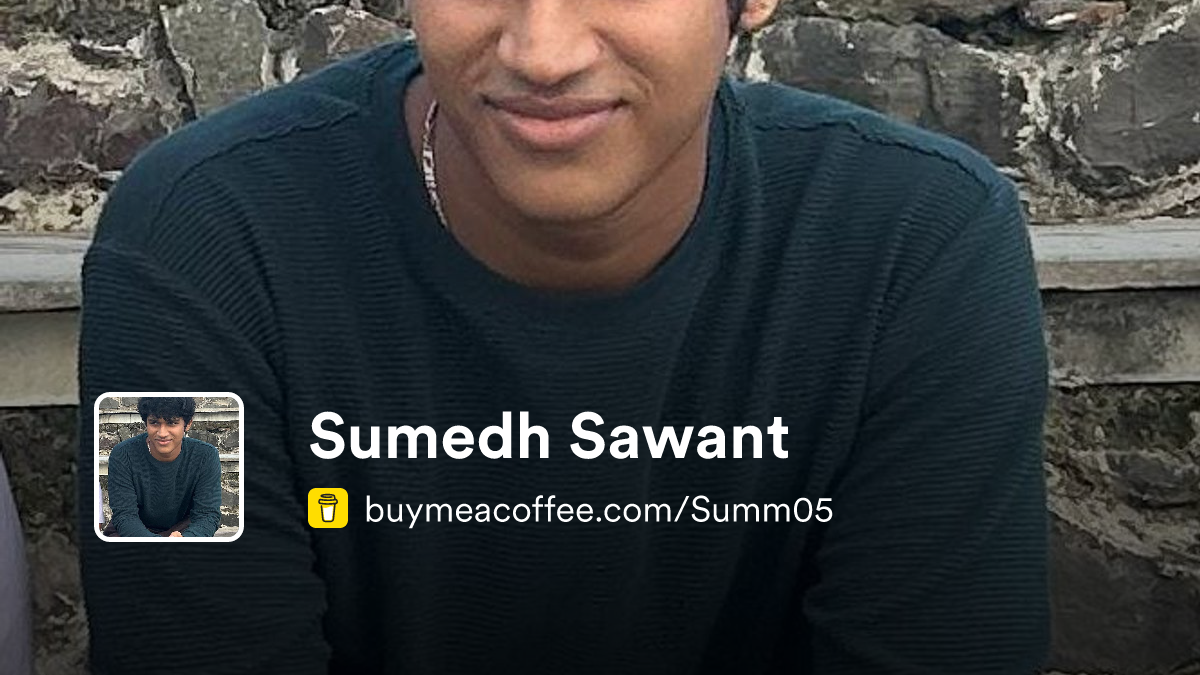 Sumedh Sawant - Buymeacoffee