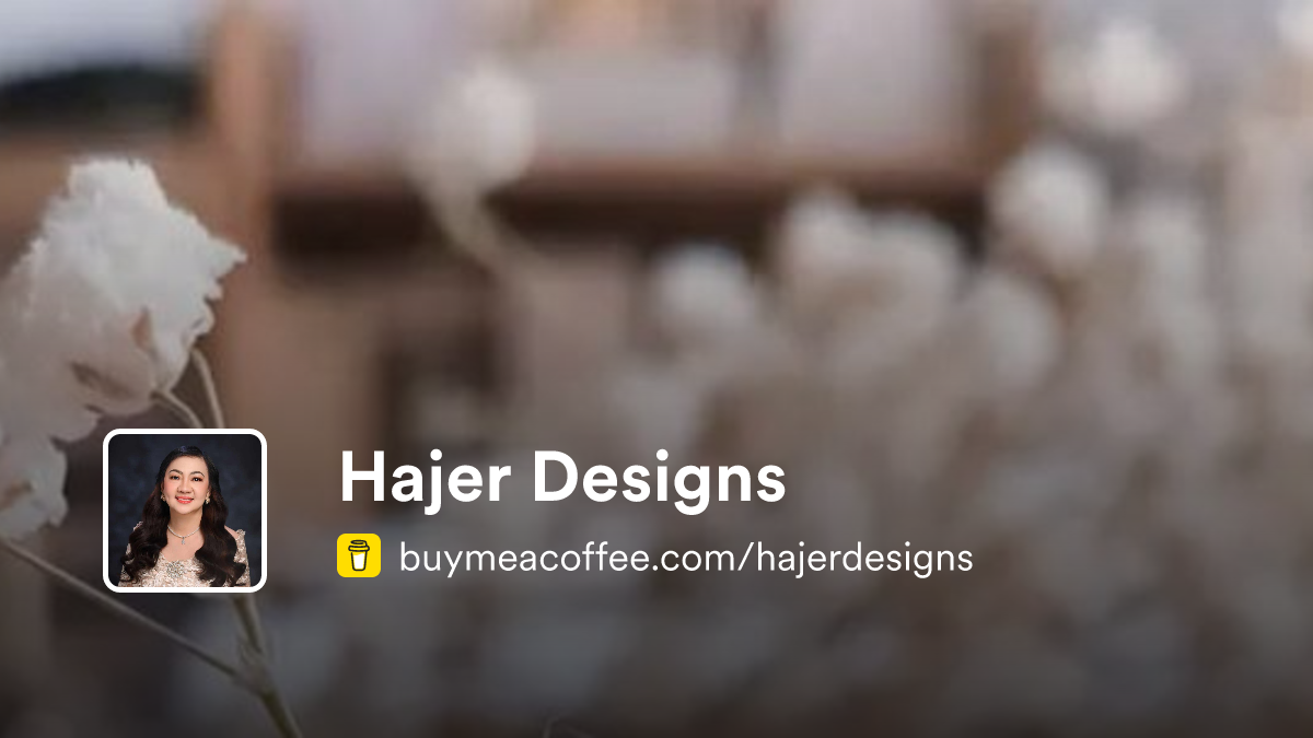 Gallery | Hajer Designs - Buymeacoffee