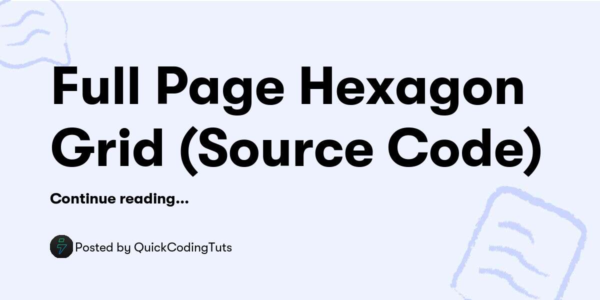 Full Page Hexagon Grid (Source Code) — QuickCodingTuts - Buymeacoffee
