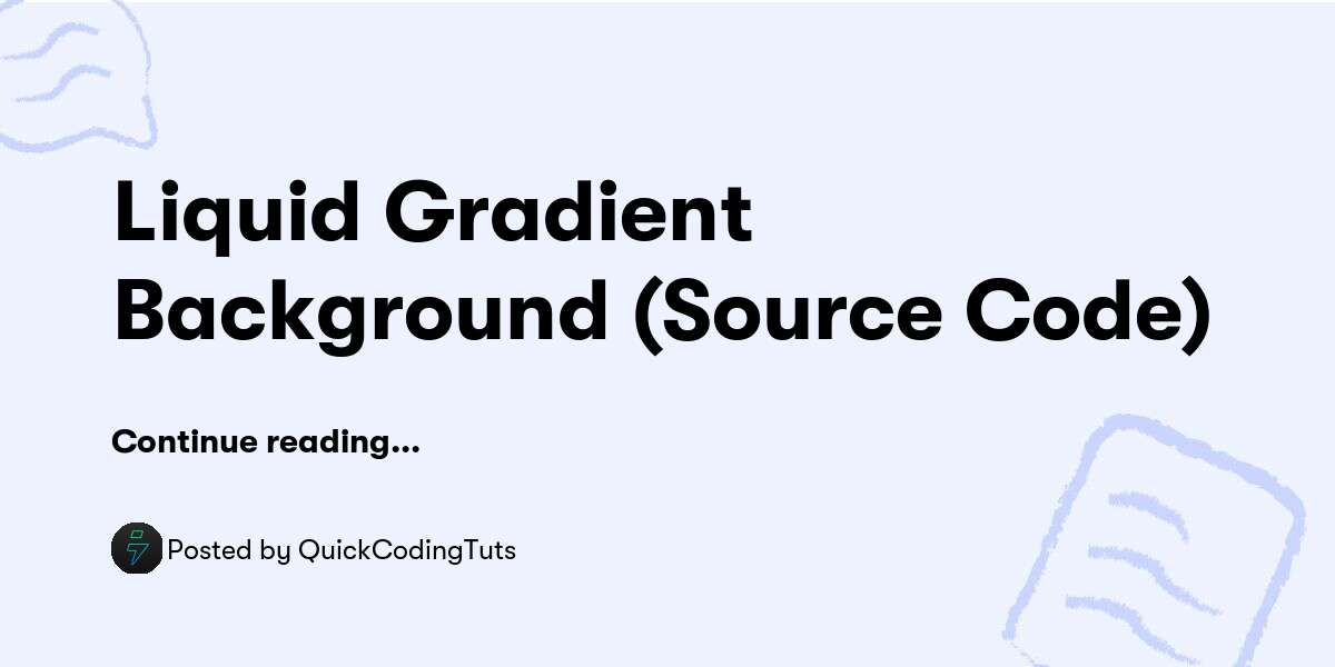 Liquid Gradient Background (Source Code) — QuickCodingTuts - Buymeacoffee