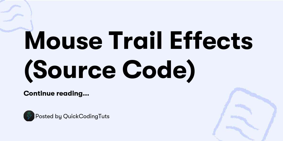 Mouse Trail Effects (Source Code) — QuickCodingTuts - Buymeacoffee