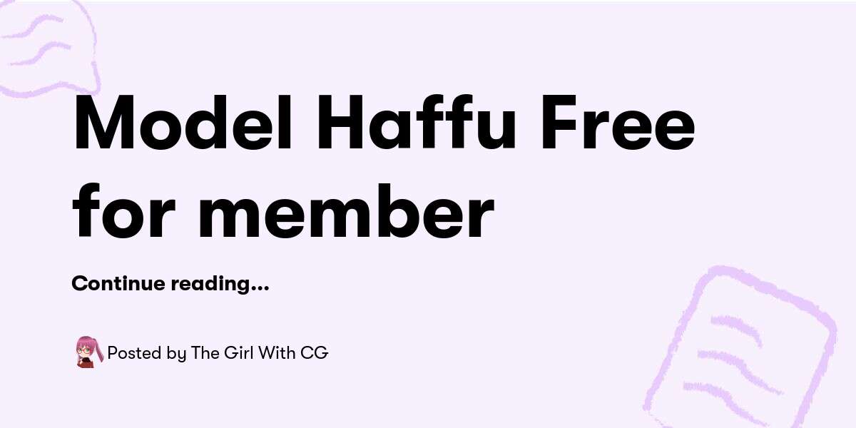 Model Haffu Free for member — The Girl With CG - Buymeacoffee