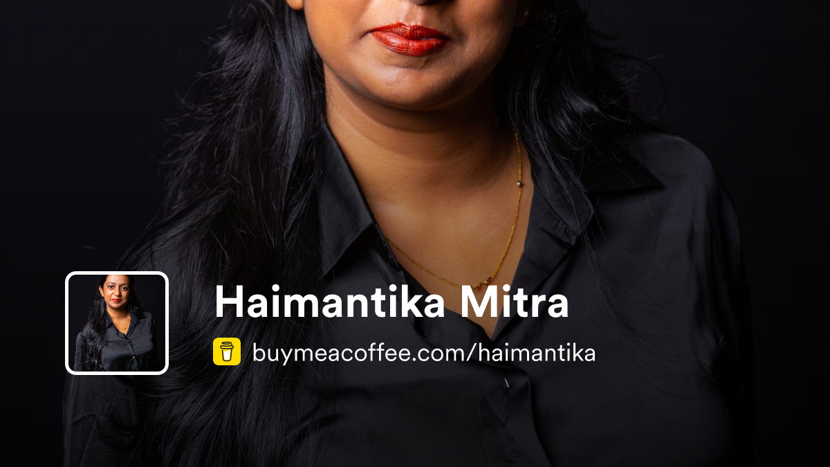 Haimantika Mitra - Buymeacoffee
