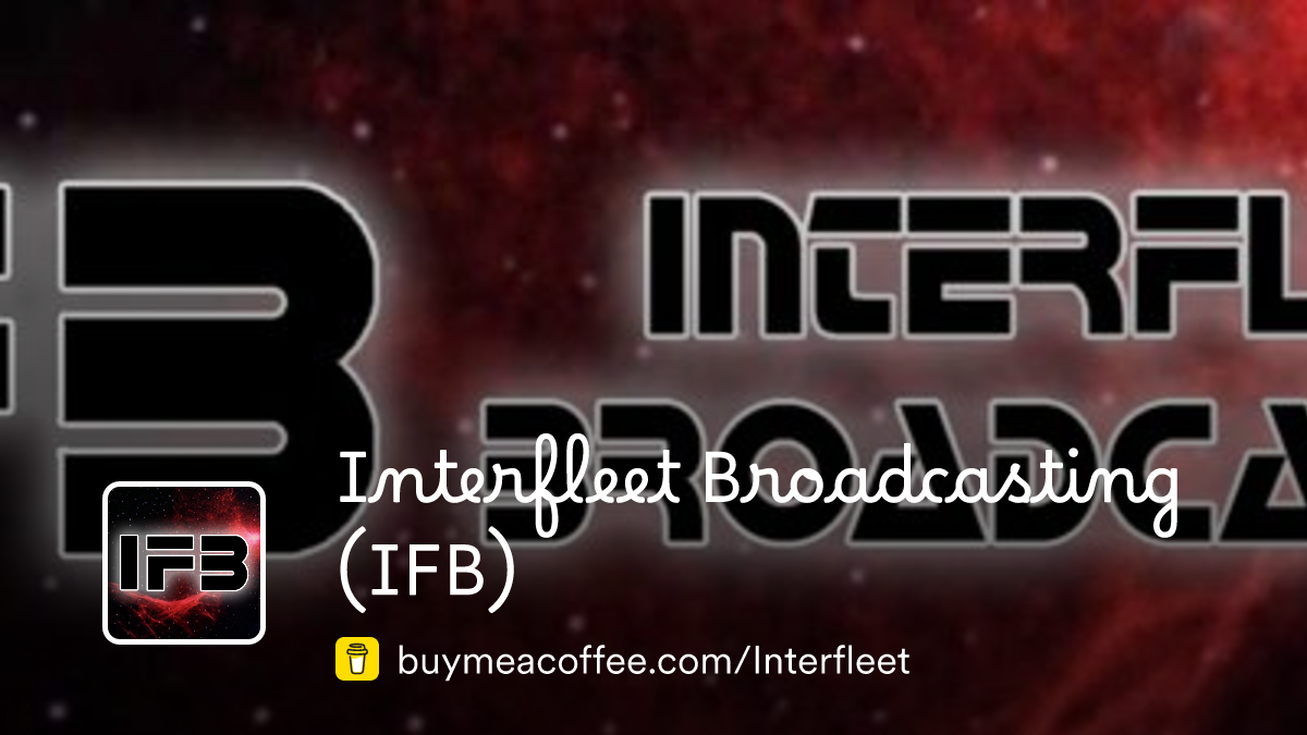 Interfleet Broadcasting (IFB) is Pop Culture Science Fiction News ...