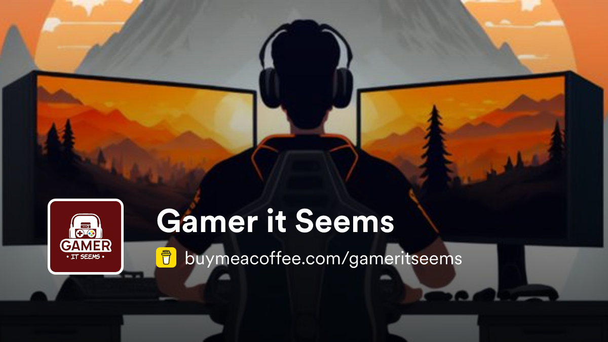 Gamer it Seems is YouTube Gamer - Buymeacoffee