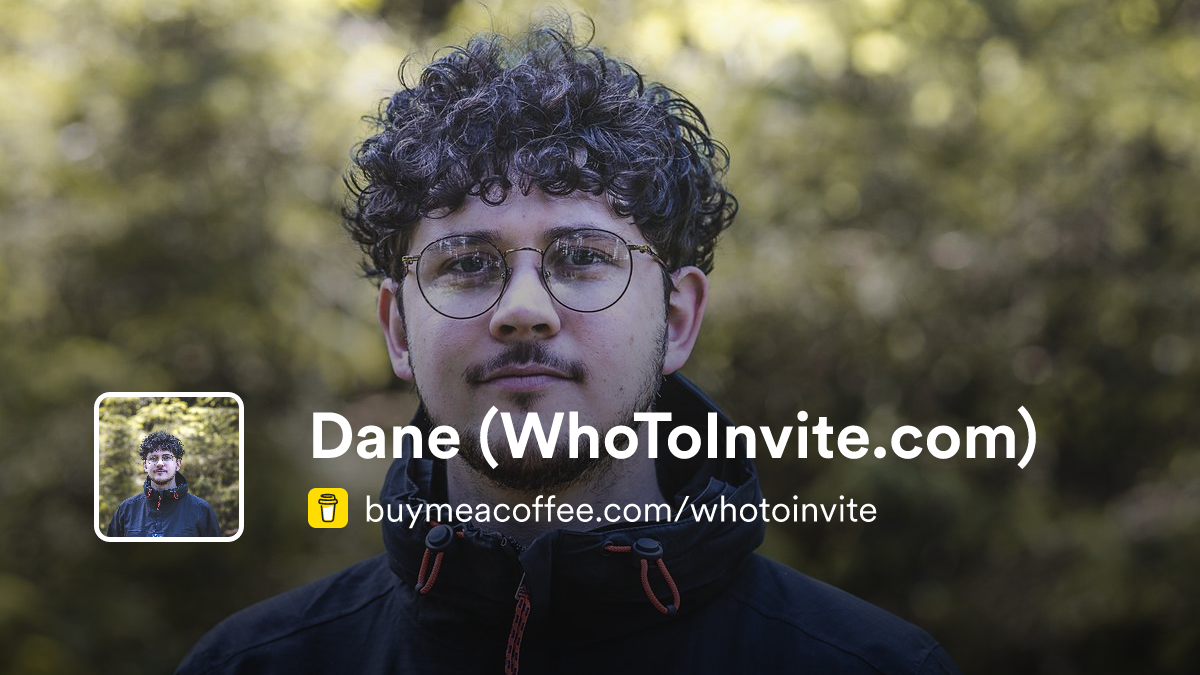 Dane (WhoToInvite.com) - Buymeacoffee