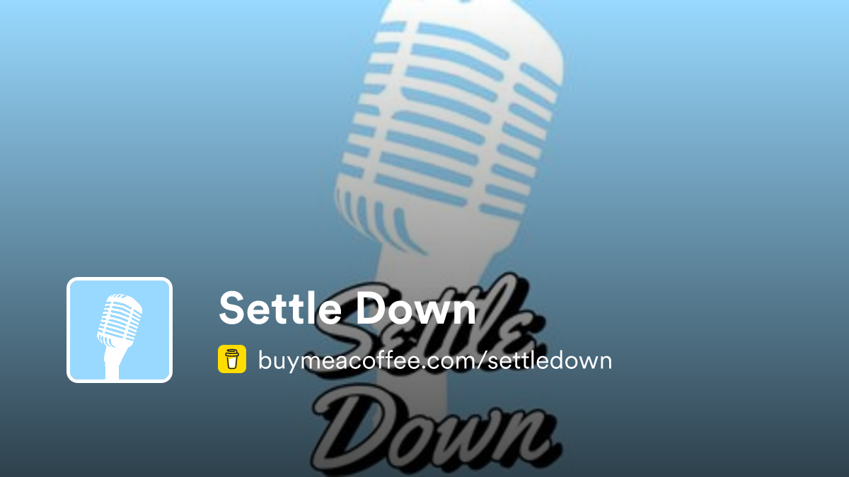Settle Down - Buymeacoffee
