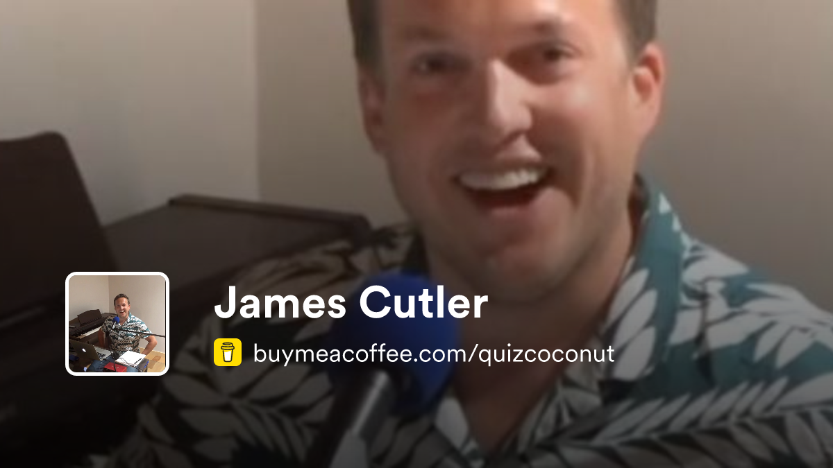 James Cutler is Quiz Podcast - Buymeacoffee