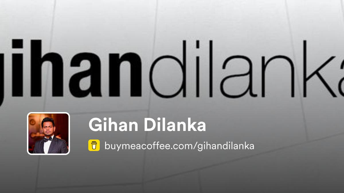 Gihan Dilanka - Buymeacoffee