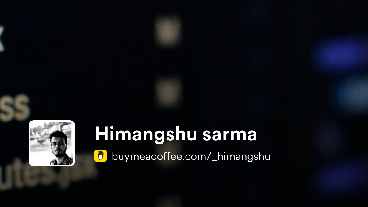 Himangshu sarma - Buymeacoffee
