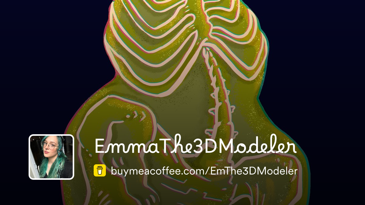 EmmaThe3DModeler is Making 3D prints for nerds & video game enthusiasts 😊 - Buymeacoffee