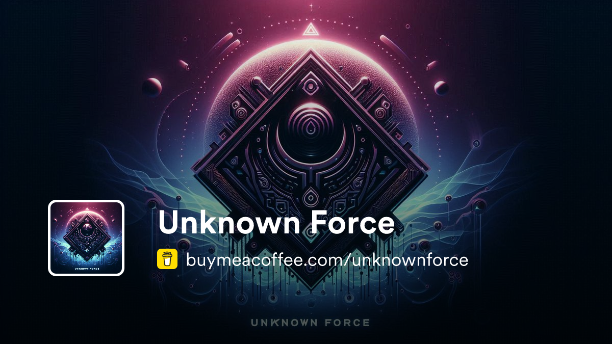 Unknown Force - Buymeacoffee