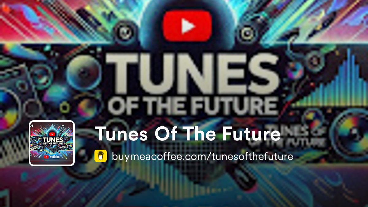 Tunes Of The Future - Buymeacoffee