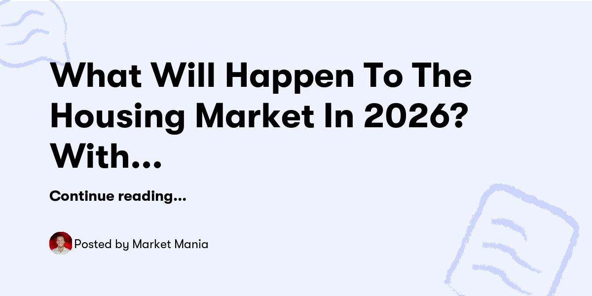 What Will Happen To The Housing Market In 2026? With @JonFlynn — Market ...