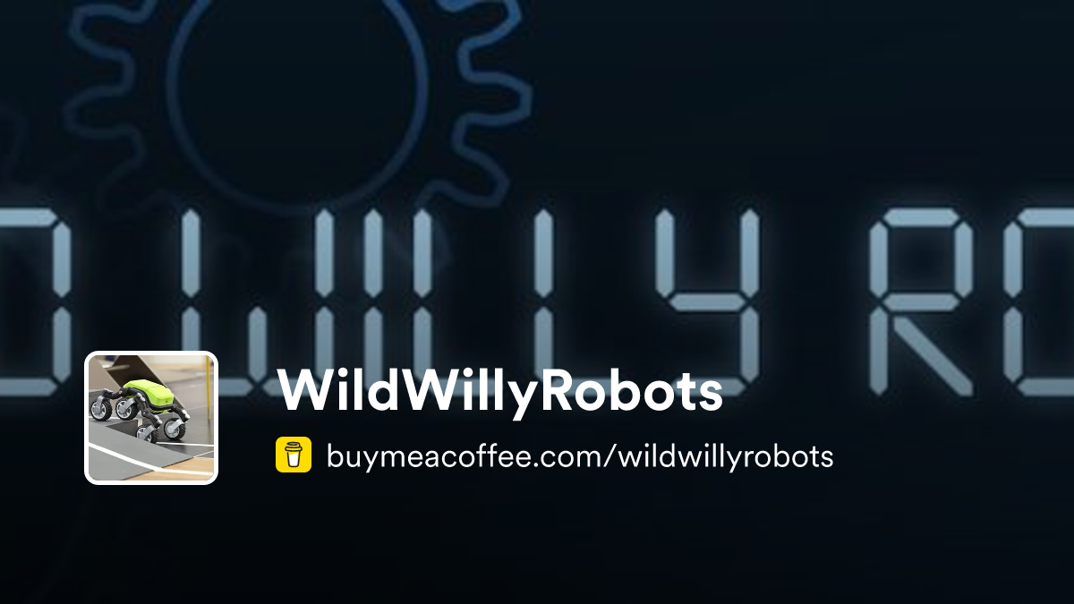 WildWillyRobots is 3d print, autonomous robots - Buymeacoffee