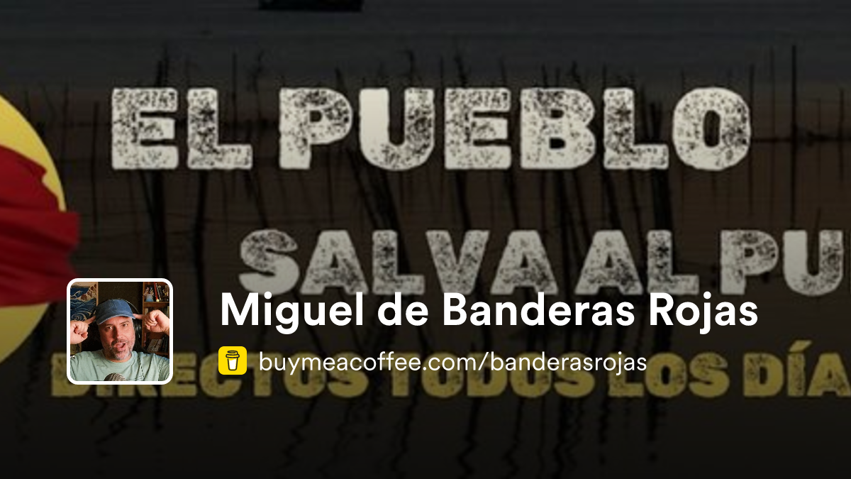 Miguel de Banderas Rojas - Buymeacoffee