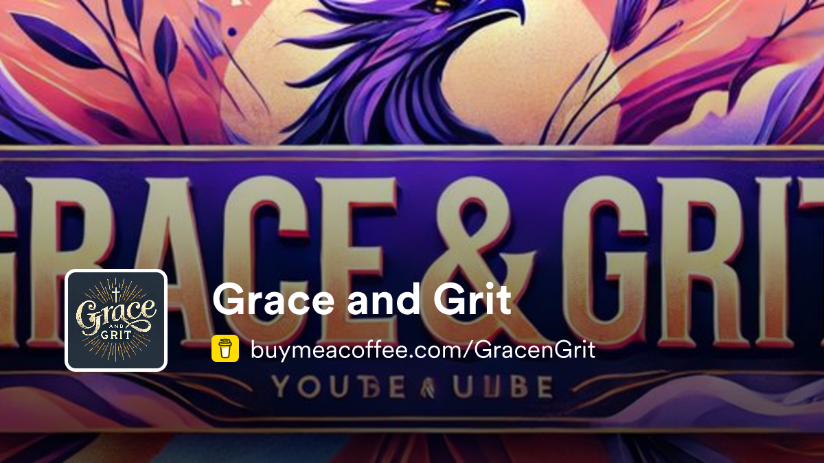 Grace and Grit is Sharing Christian faith, hope, and love through videos and shorts. - Buymeacoffee