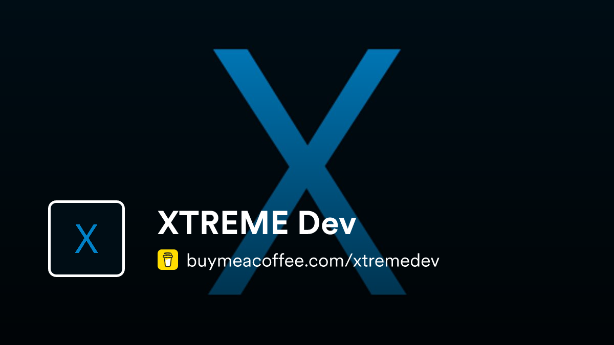 XTREME Dev is Developing Desktop, Android, and Web apps - Buymeacoffee