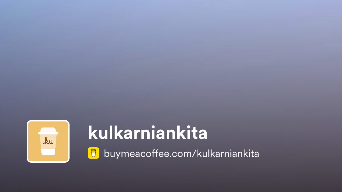 kulkarniankita is Creating Youtube Videos - Buymeacoffee